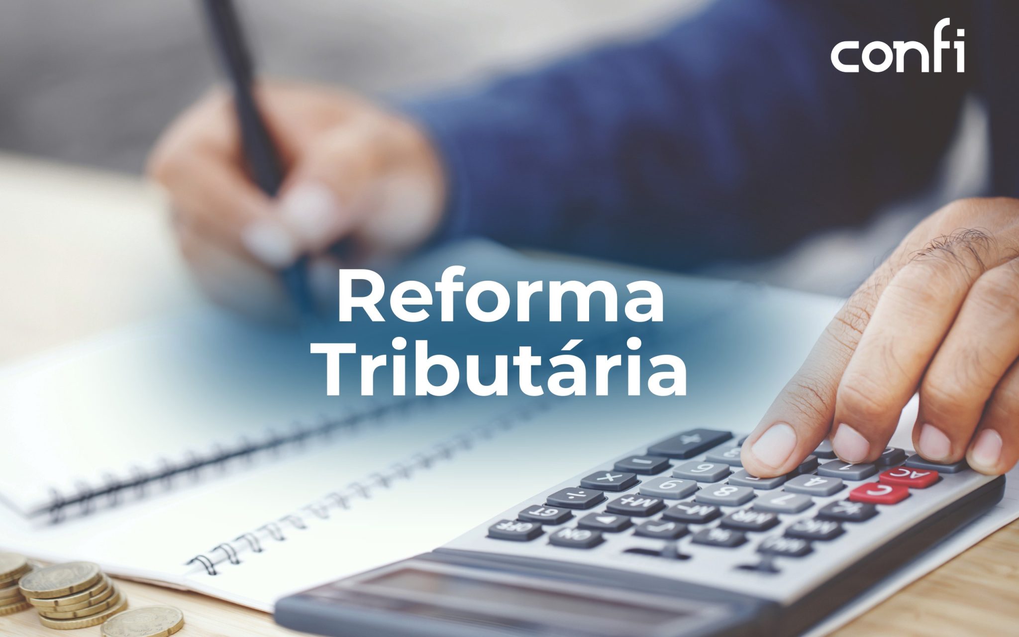 Reforma Tributária: como oferecer consultoria contábil estratégica